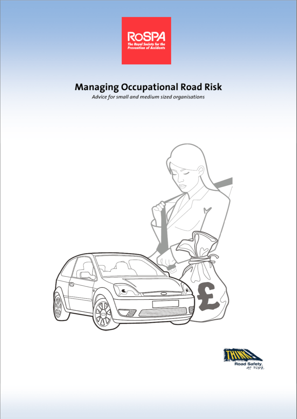 FREE WORK-RELATED ROAD SAFETY GUIDES - Driving for Better Business